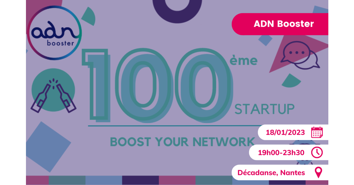 [ADN Booster] Boost Your Network spécial 100ème | ADN Ouest