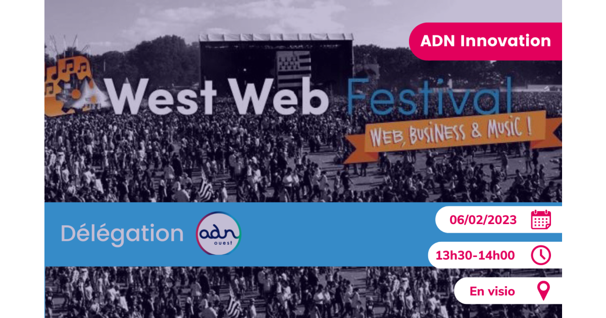 Support & Replay : [Délégation] Venez avec nous au West Web Festival ! | ADN Ouest