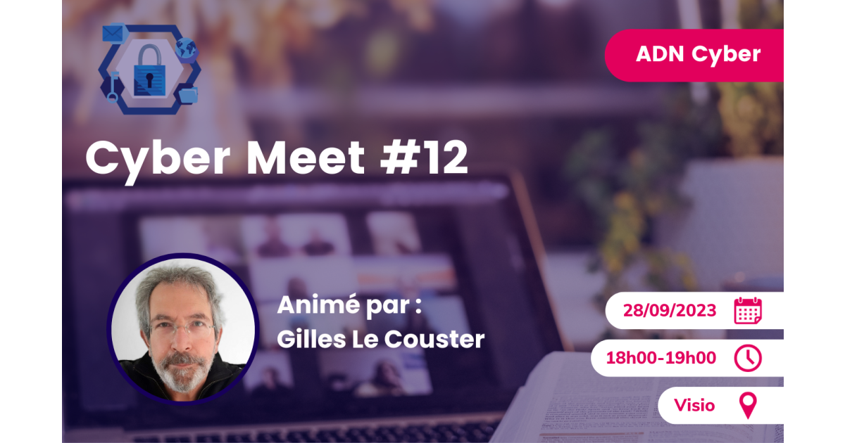 Cyber meet #12 : Partage sur les ressources cyber disponibles | ADN Ouest